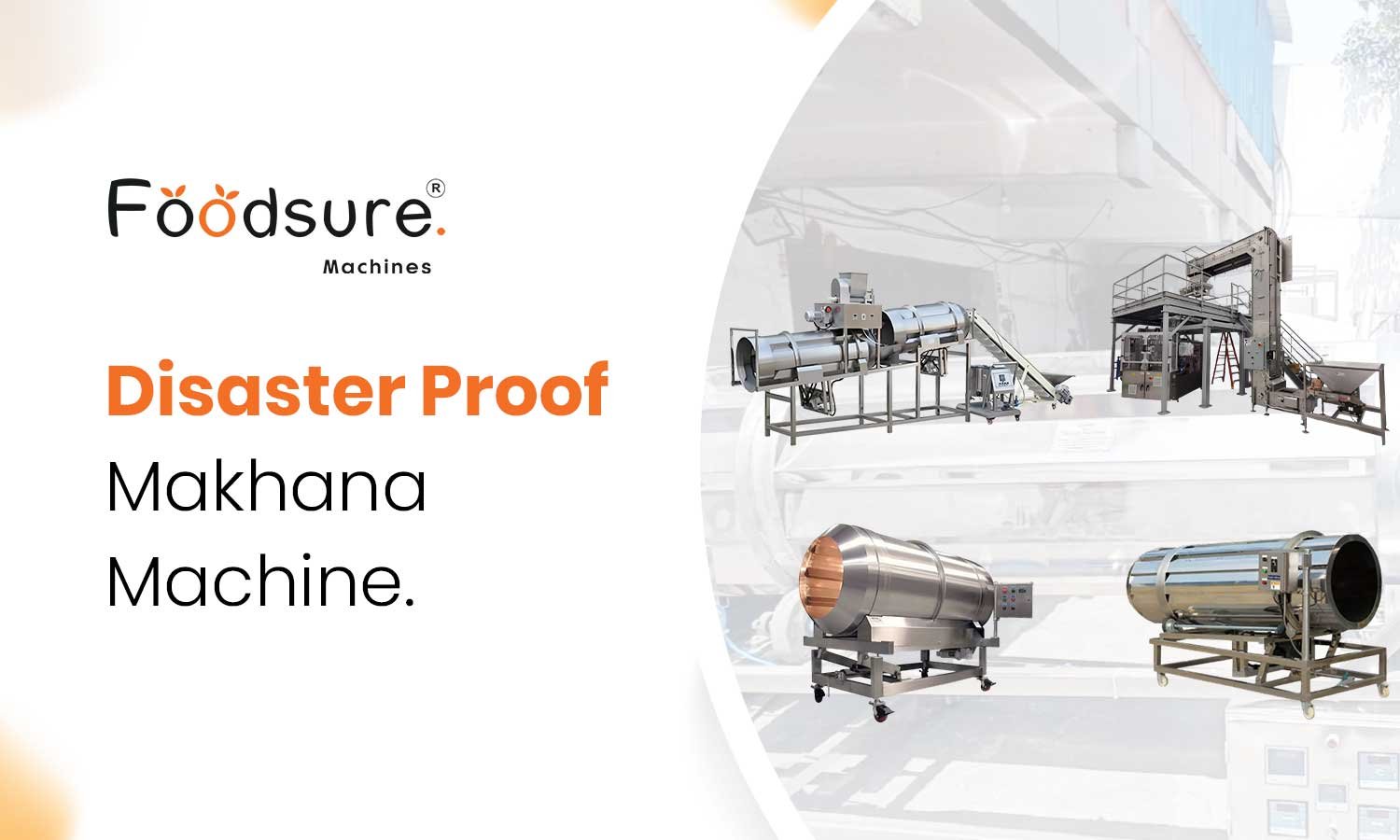 Disaster Proof Makhana Machine: Stop Your Monsoon Losses